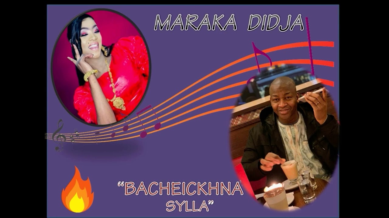 Maraka DiDja Pour Bacheickhna SYLLA 2022 - YouTube
