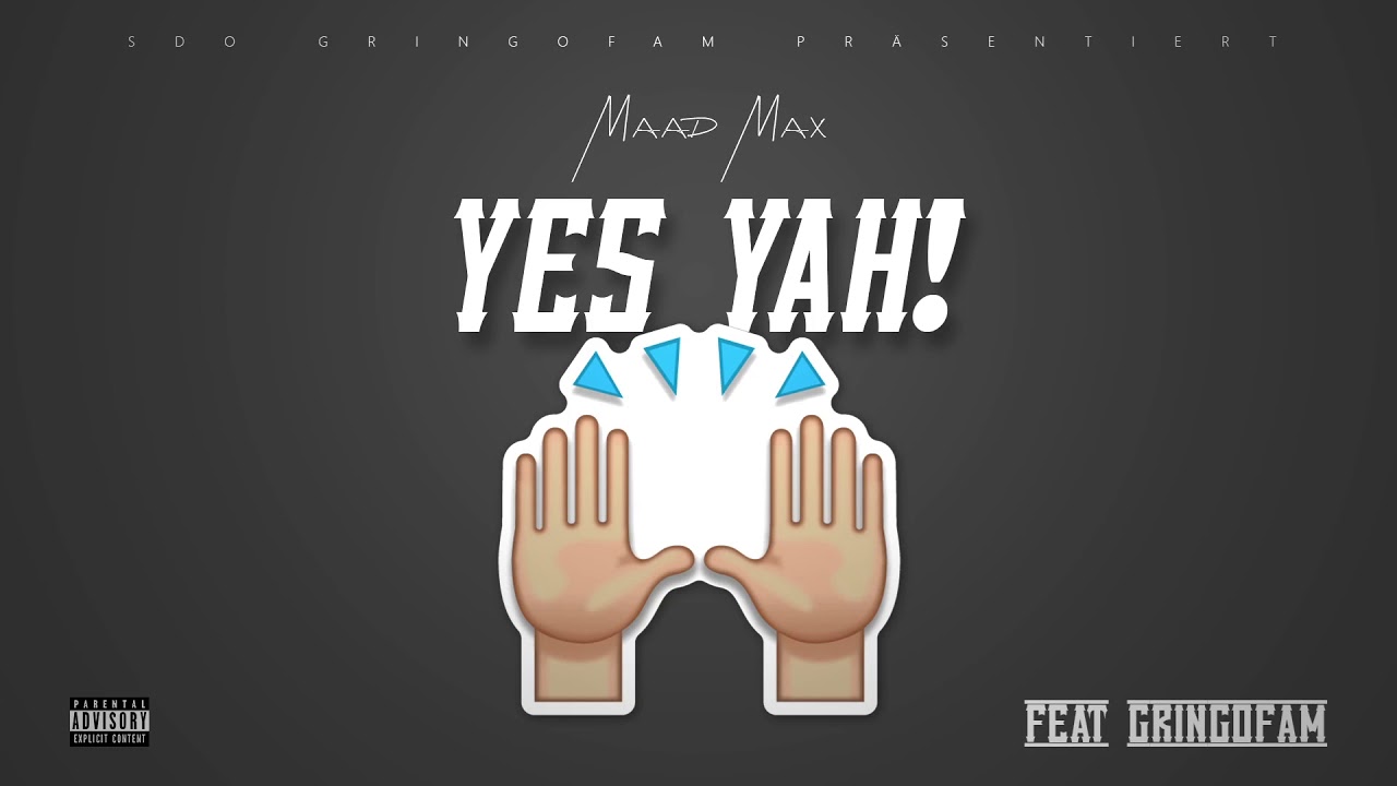 Maad Max - "Yes Yah!" [feat. GringoFam] // (Audio) - YouTube