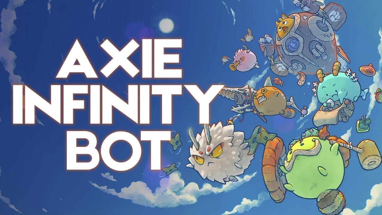 AXIE INFINITY AUTO FARM BOT || AXIE INFINITY BOT FARM | AXIE INFINITY GAMEPLAY - YouTube