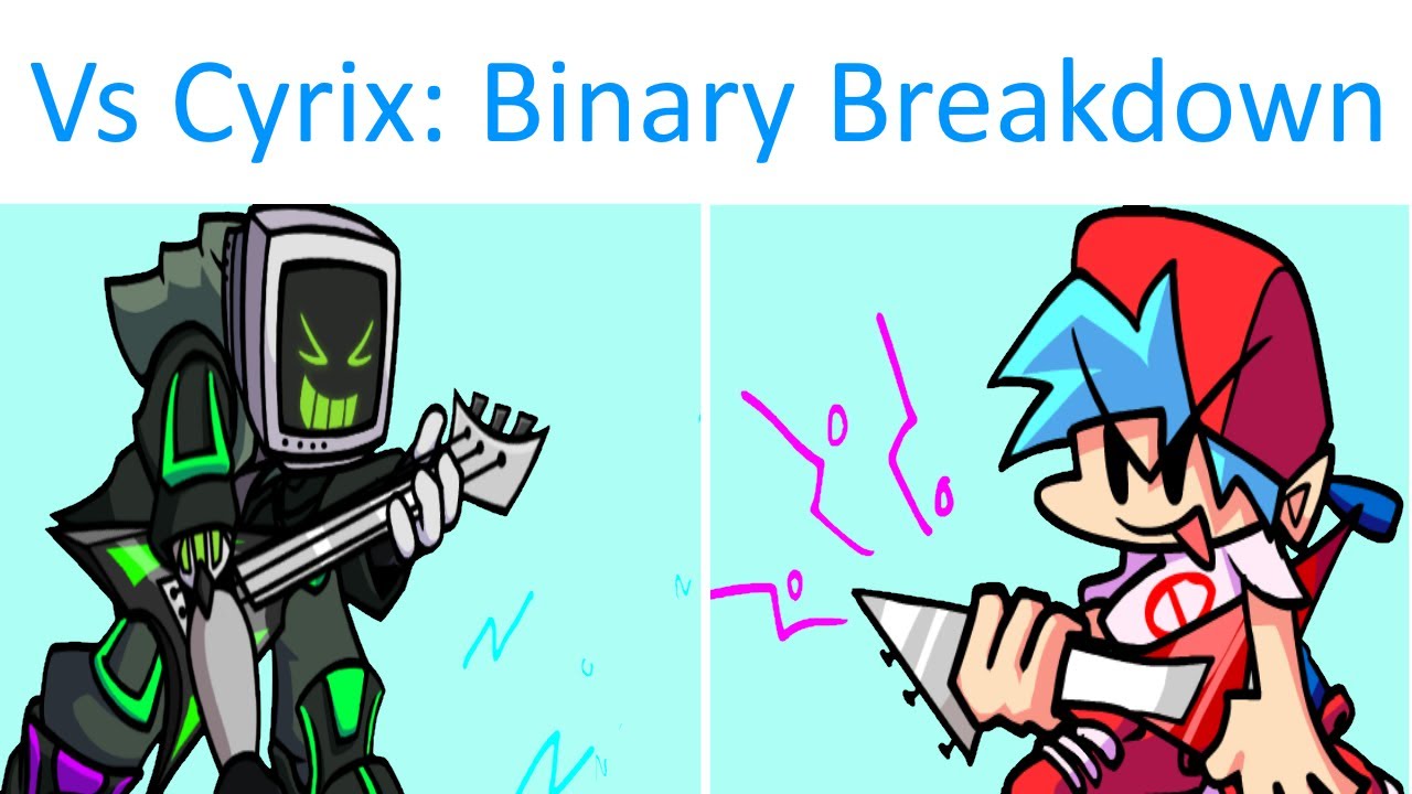 Friday Night Funkin' VS Cyrix: Binary Breakdown FULL WEEK (FNF Mod ...