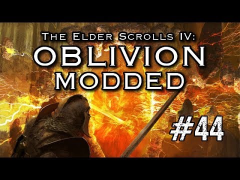 Let's Play Oblivion MODDED (Gameplay/Walkthrough) [Part 44] - Fort ...