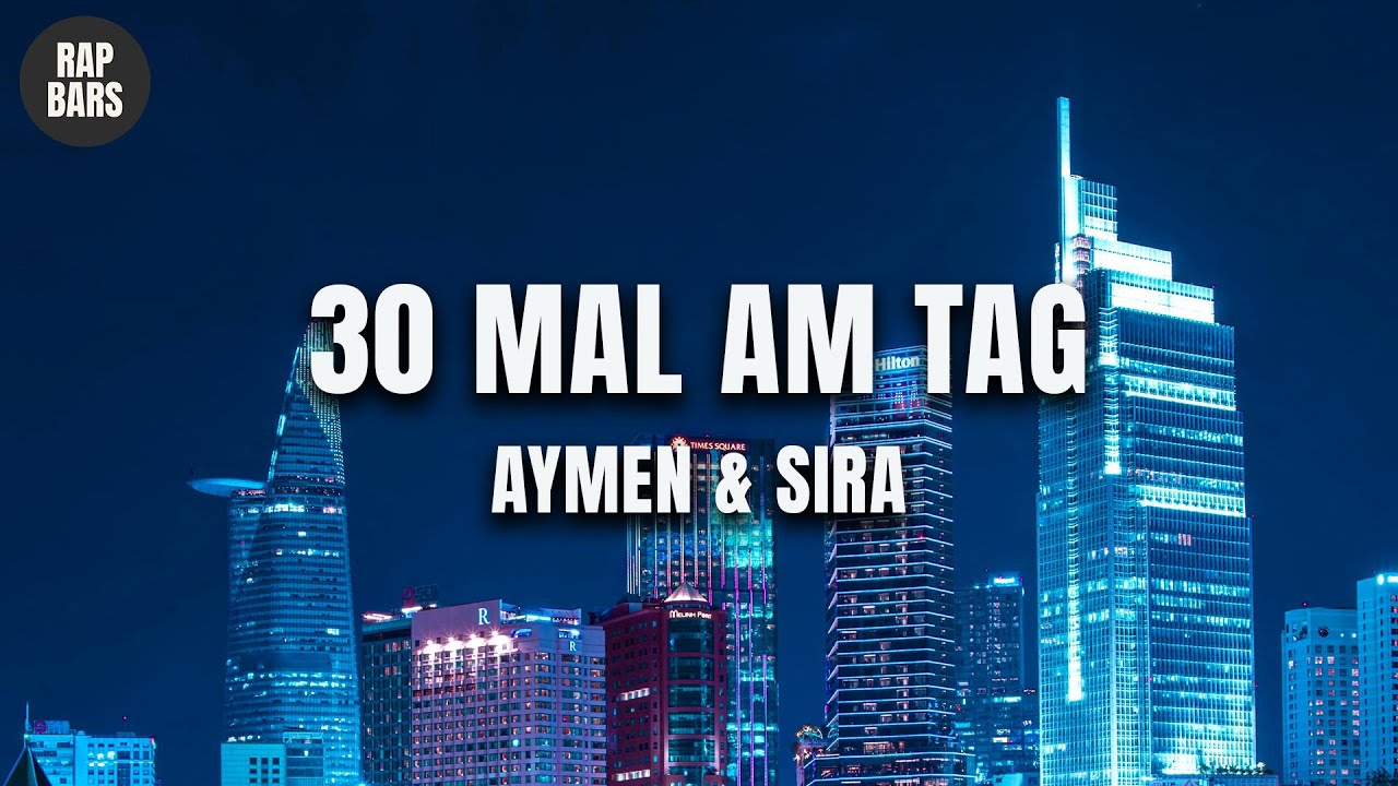 Aymen & Sira - 30 mal am Tag (Lyric Video) - YouTube