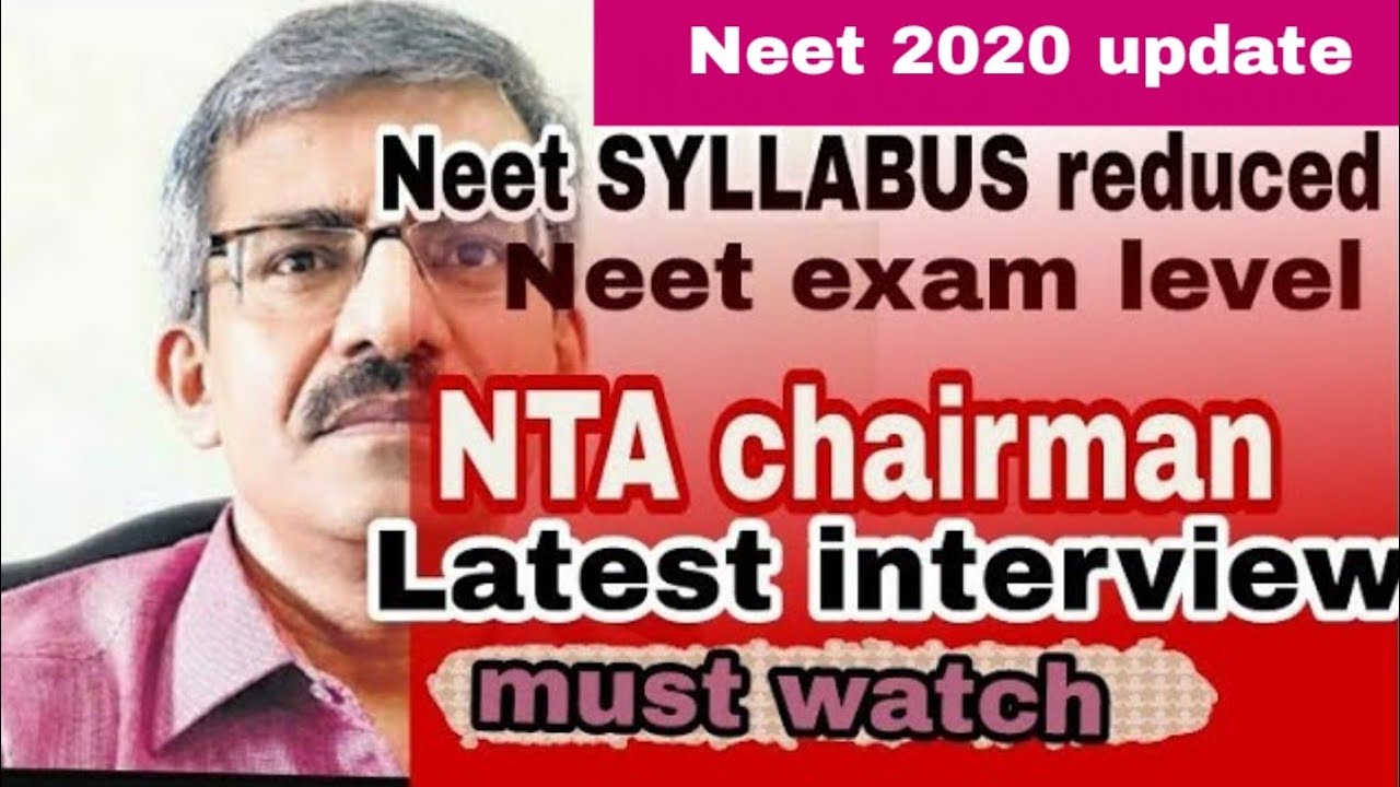 NEET 2020 Related NTA chairman interview - YouTube