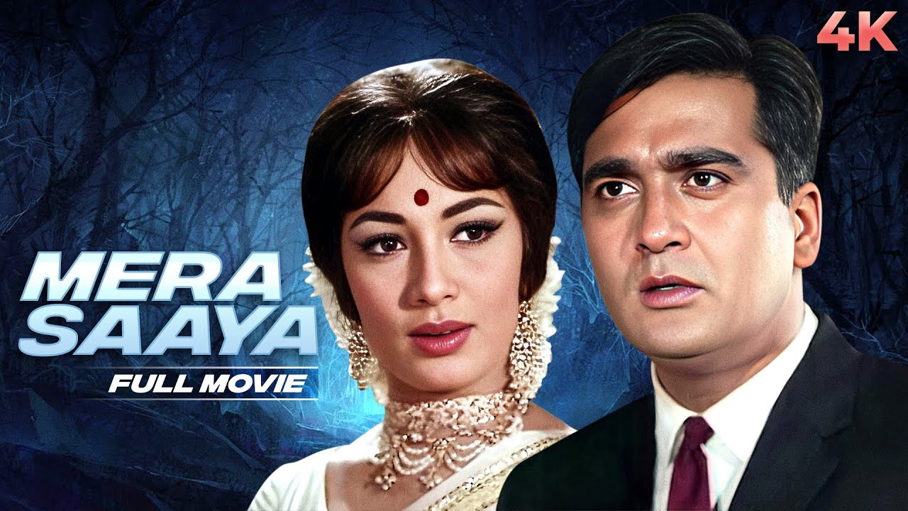 Mera Saaya ( मेरा साया ) BLOCKBUSTER 4K Full Movie | Sadhana & Sunil ...