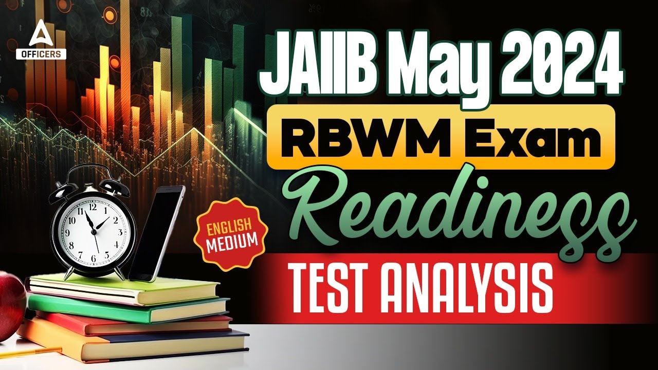 JAIIB May 2024 RBWM Exam Readiness Test Analysis | ENGLISH MEDIUM - YouTube