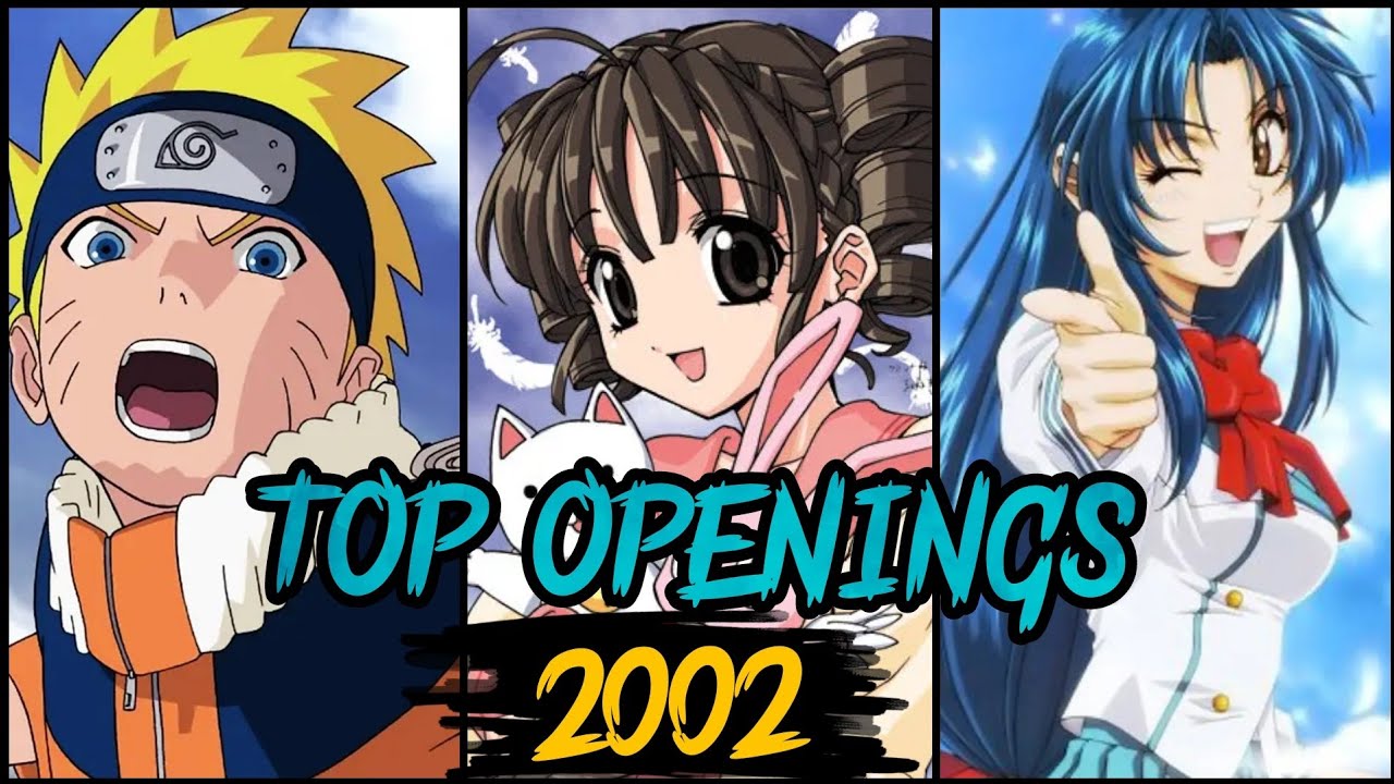 My top 50 anime openings 2002 - YouTube