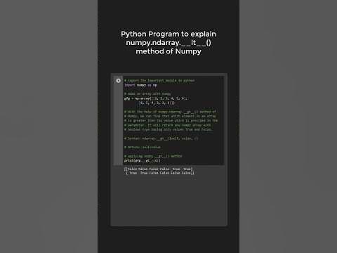 Python program to explain np.ndarray.__gt__( ) method of NUMPY 😱😱😊🔢😎😎 - YouTube