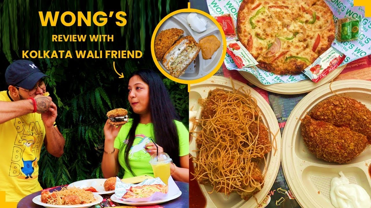 Wong's Review with Kolkata wali Friend | Wong's kitchen Rohini | Delhi ...