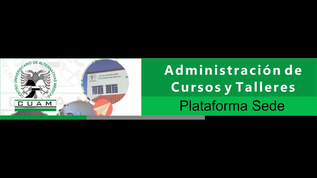 Administracion de Cursos Sedes CUAM - YouTube