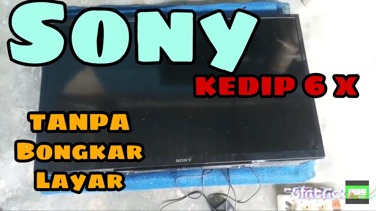 Tv Led Lcd Sony Lampu Merah Berkedip 6Kali | Tv Led Lcd Sony Hidup ...
