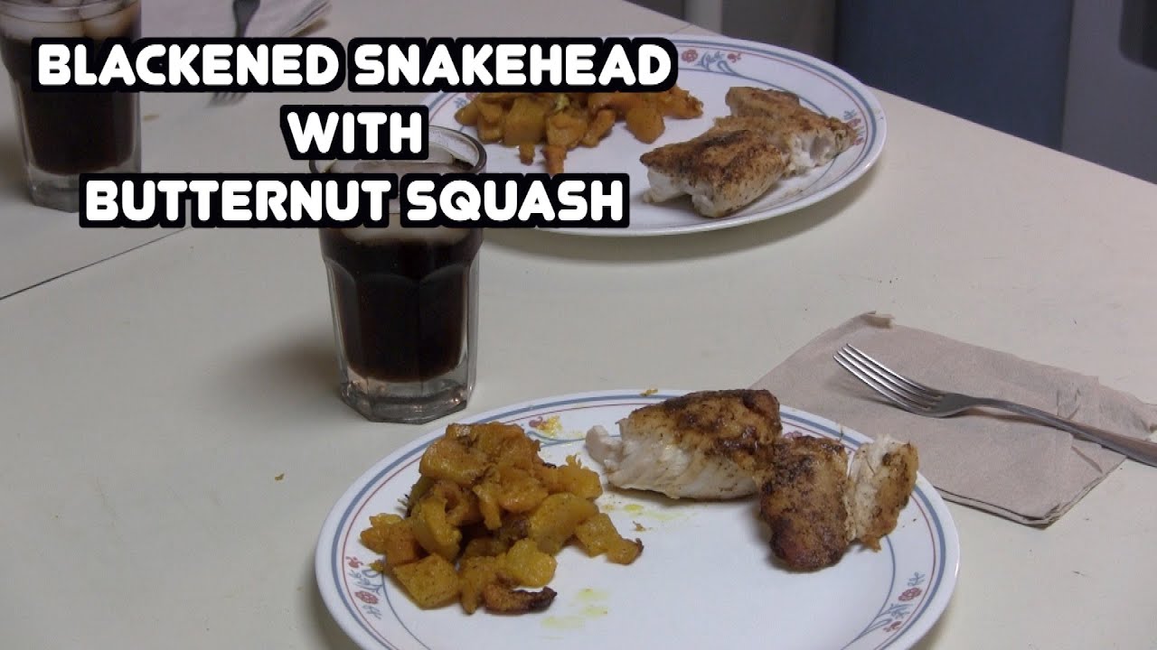 Blackened Snakehead with Roast Butternut Squash - YouTube