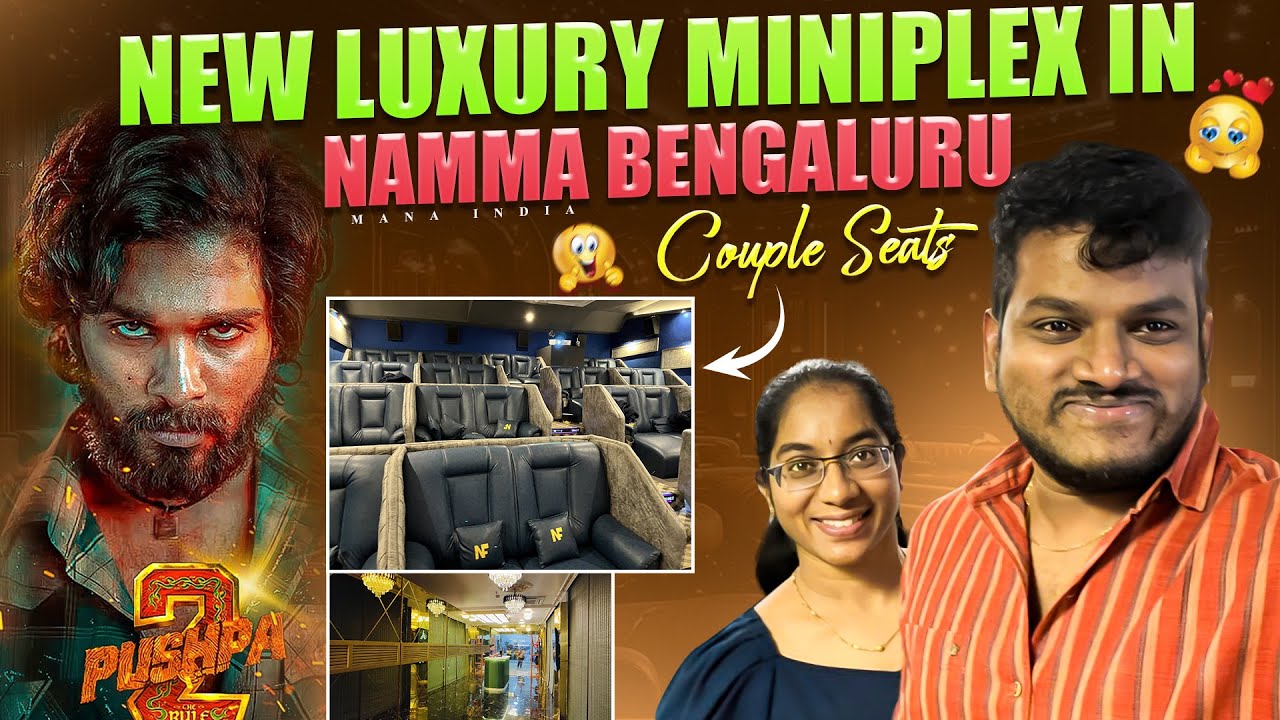 🎥Pushpa 2 + Newfangled Miniplex | MG Road Bengaluru | Mana India | - YouTube