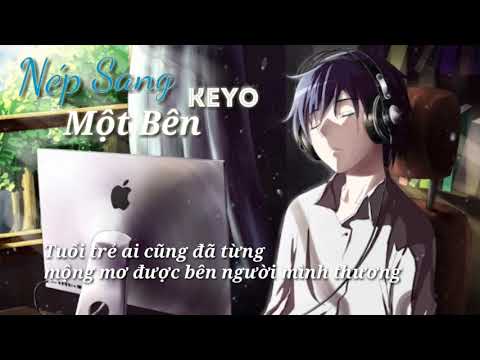 [Lyrics] Nép Sang Một Bên | Keyo | Music Video - YouTube