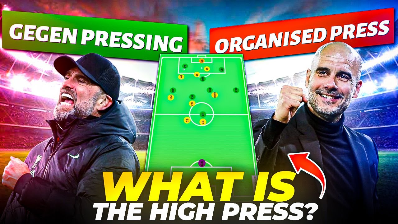 High Press In Football | Klopp's Gegen Pressing vs Pep's Organized ...