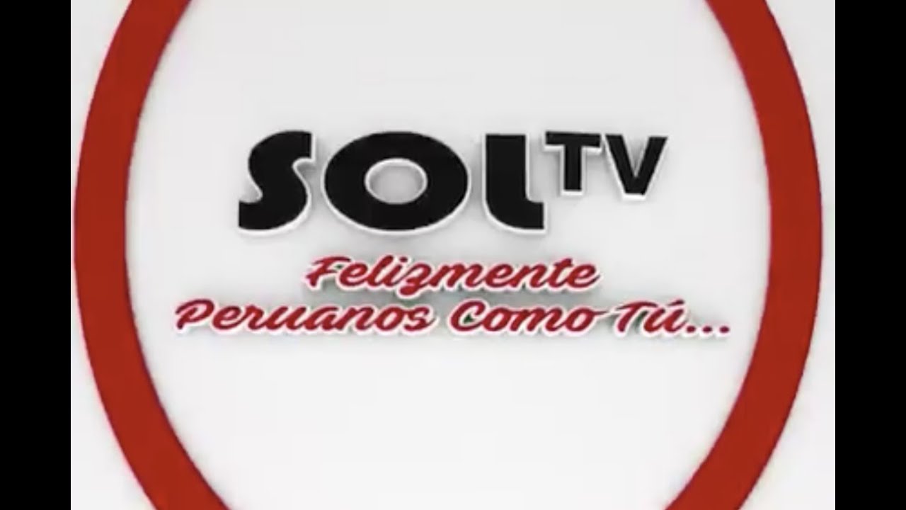 ¡SOL TV felizmente peruanos como tú! - YouTube