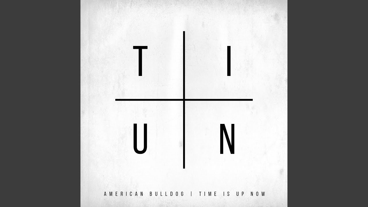 Time Is Up Now - YouTube