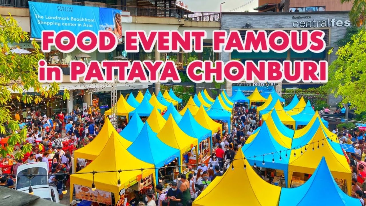 PATTAYA: Food Event at Central 21-24 October 2022 - YouTube