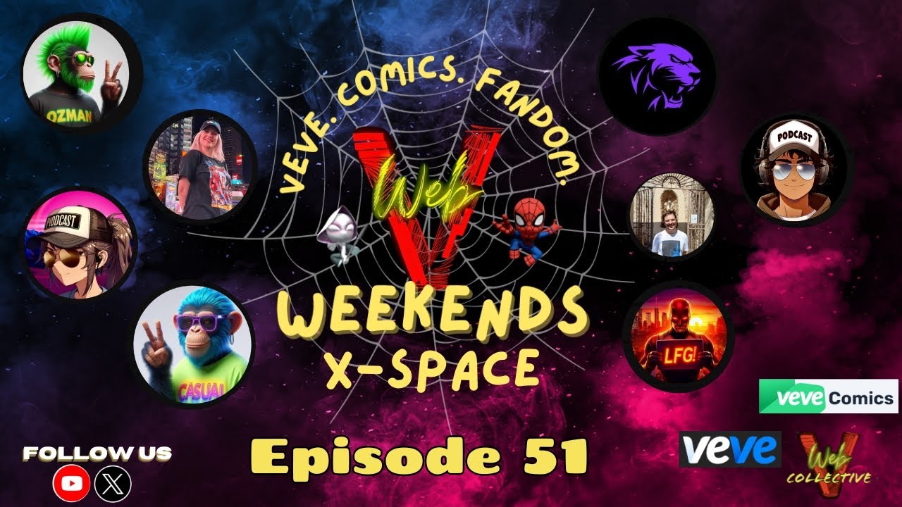 Web V Weekends Ep 51 VeVe Comic Curator Coming Soon, NYCC Finishing ...