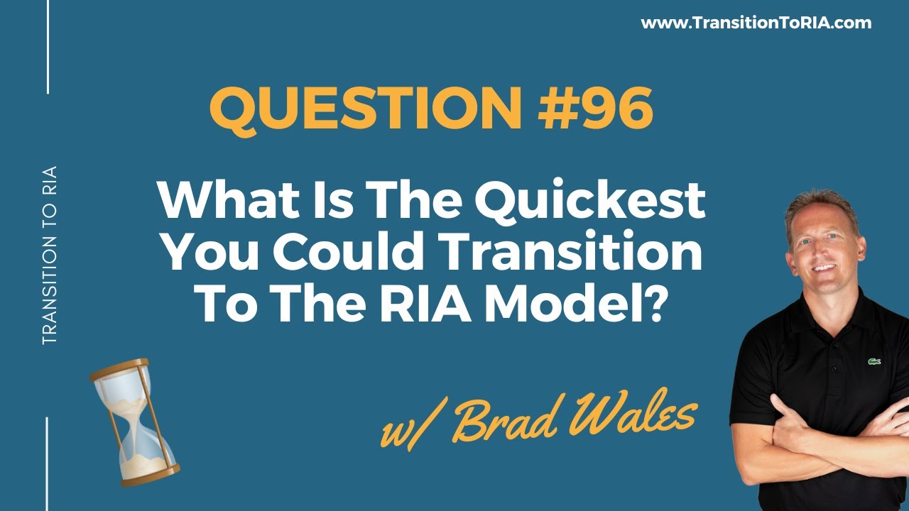 What Is The Quickest You Could Transition To The RIA Model? - YouTube