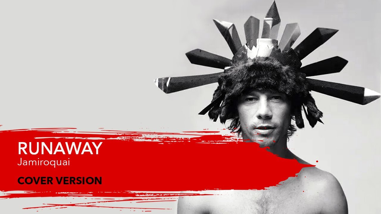 RUNAWAY - Jamiroquai (cover version) - YouTube