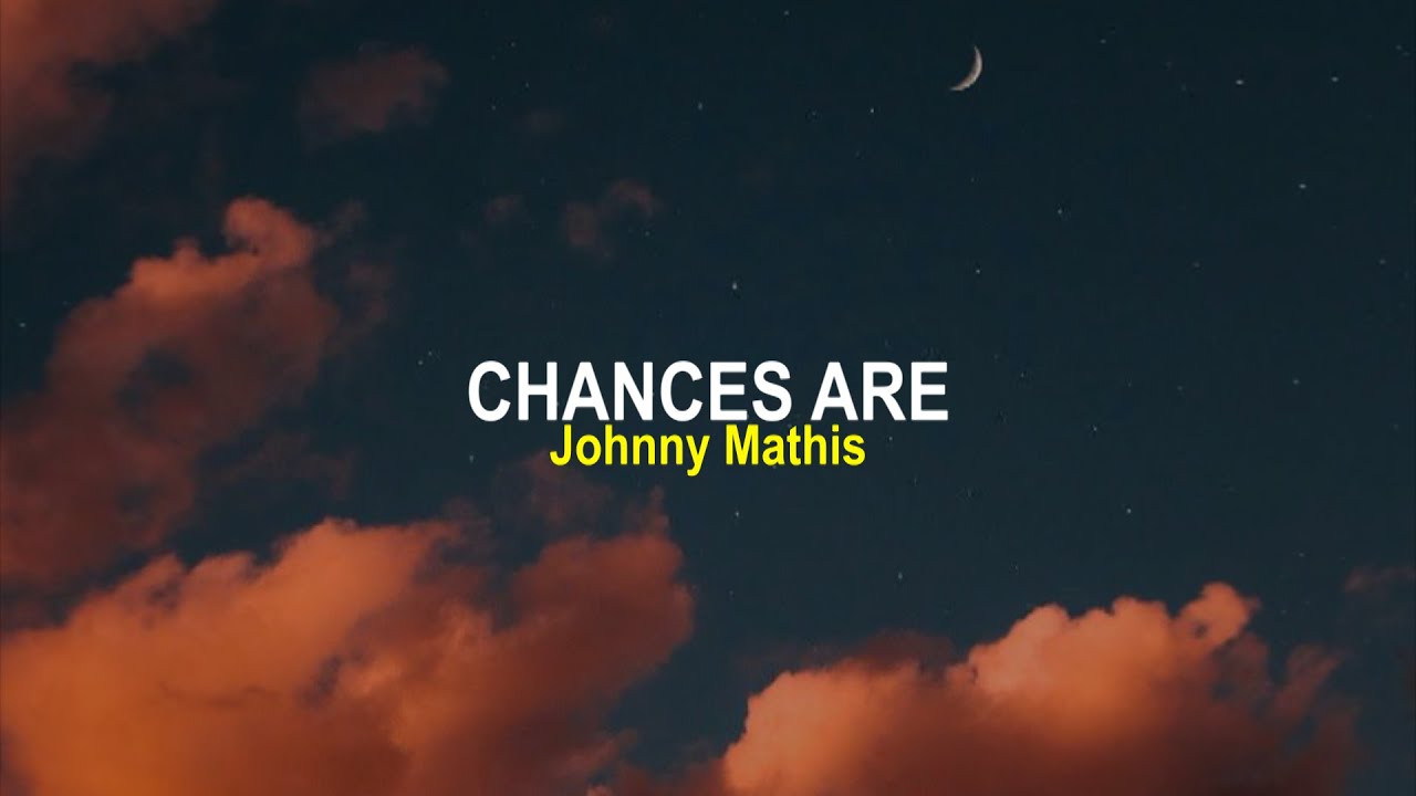 Chances Are - Johnny Mathis ;; Sub. Español - YouTube