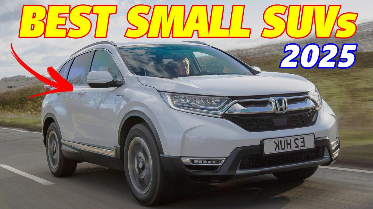 Top 7 Best Small SUVs in 2025 | For Reliability and Value - YouTube