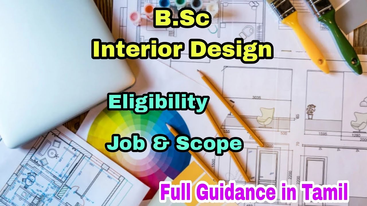B.Sc Interior Design Course Details in Tamil | Job and Scope | - YouTube