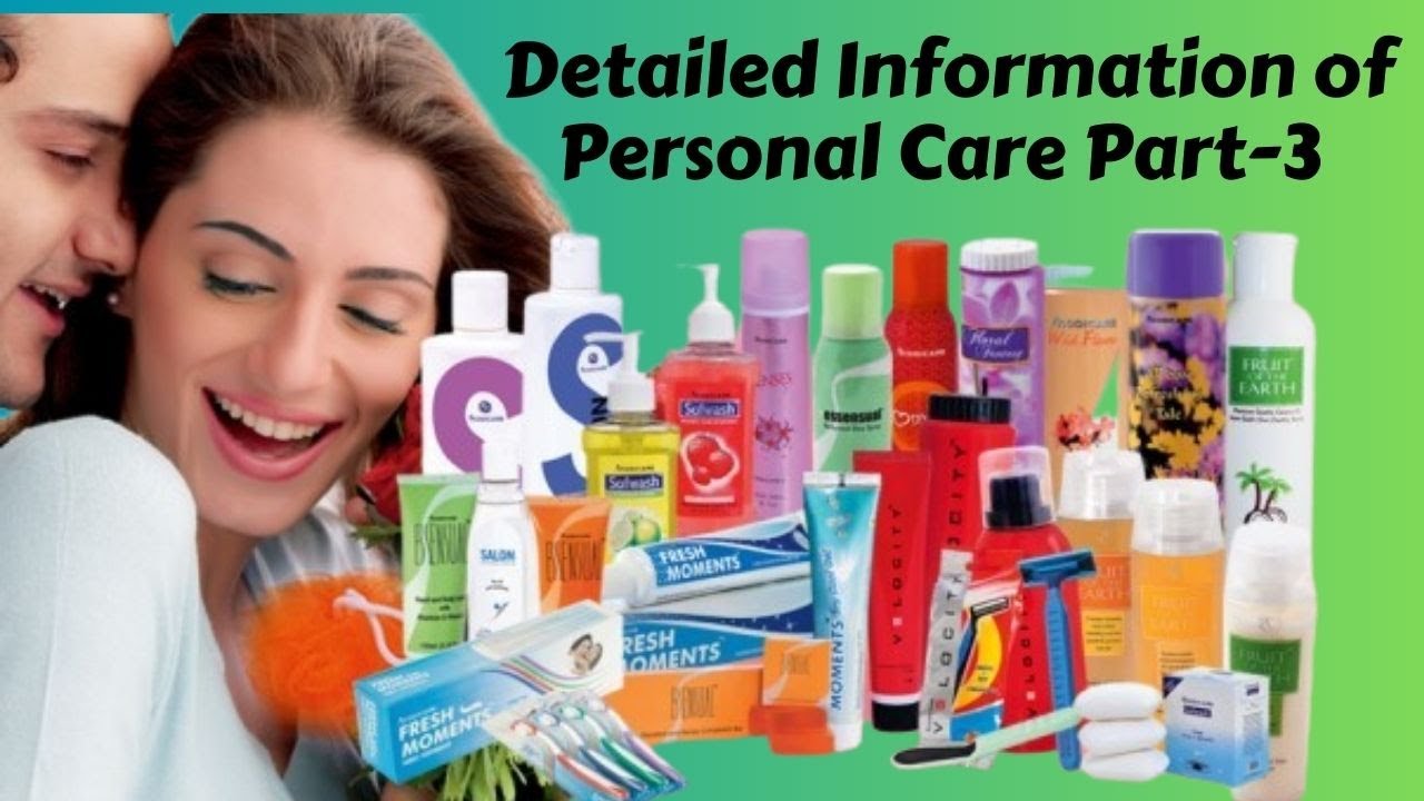 Detail knowledge of Personal Care Product || Modicare Body Care, Skin ...