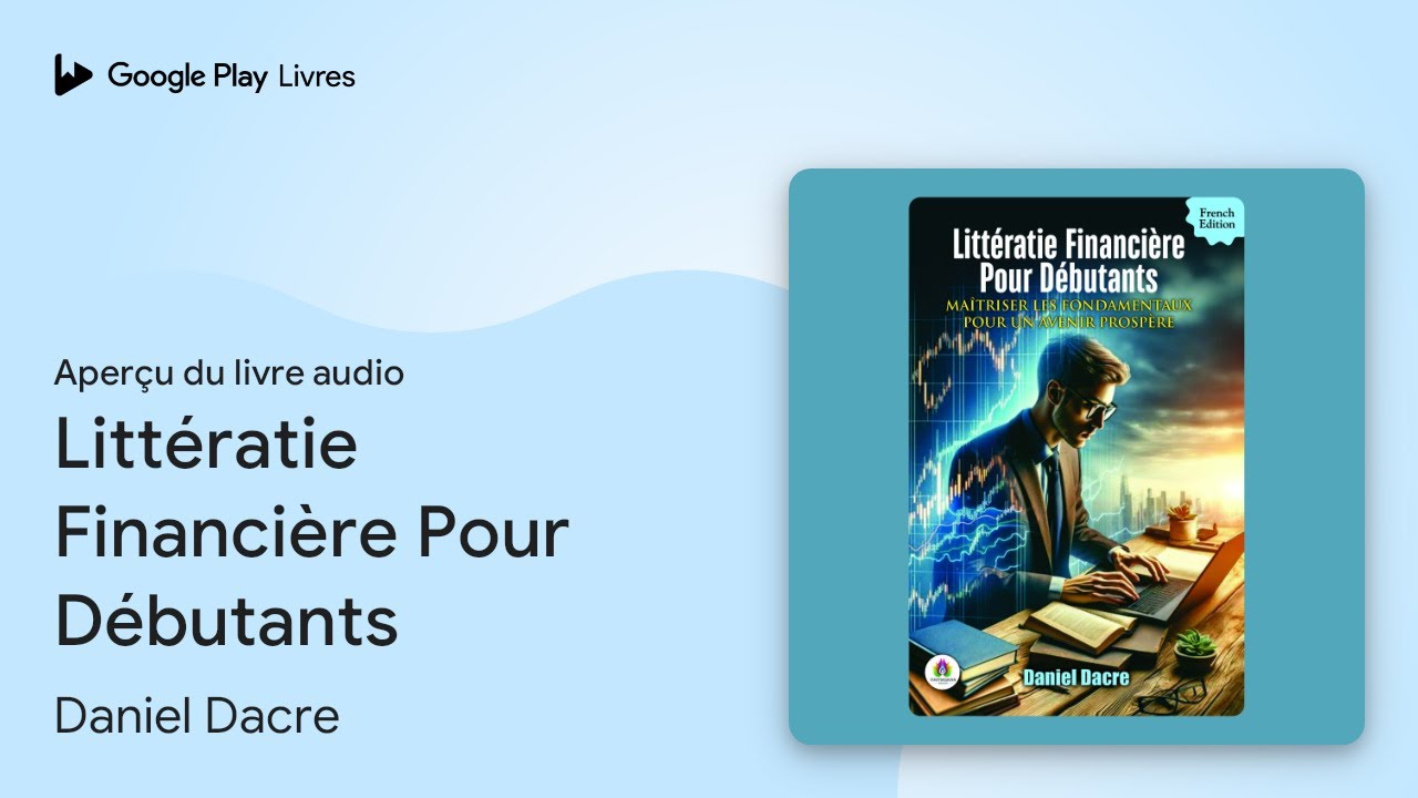 Littératie Financière Pour Débutants de Daniel Dacre · Extrait du livre ...