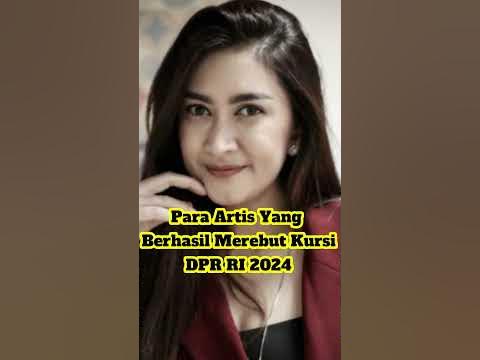 DERETAN ARTIS YANG BERHASIL REBUT KURSI DPR RI 2024 #shorts #indonesia #artis #prabowo #presiden ...