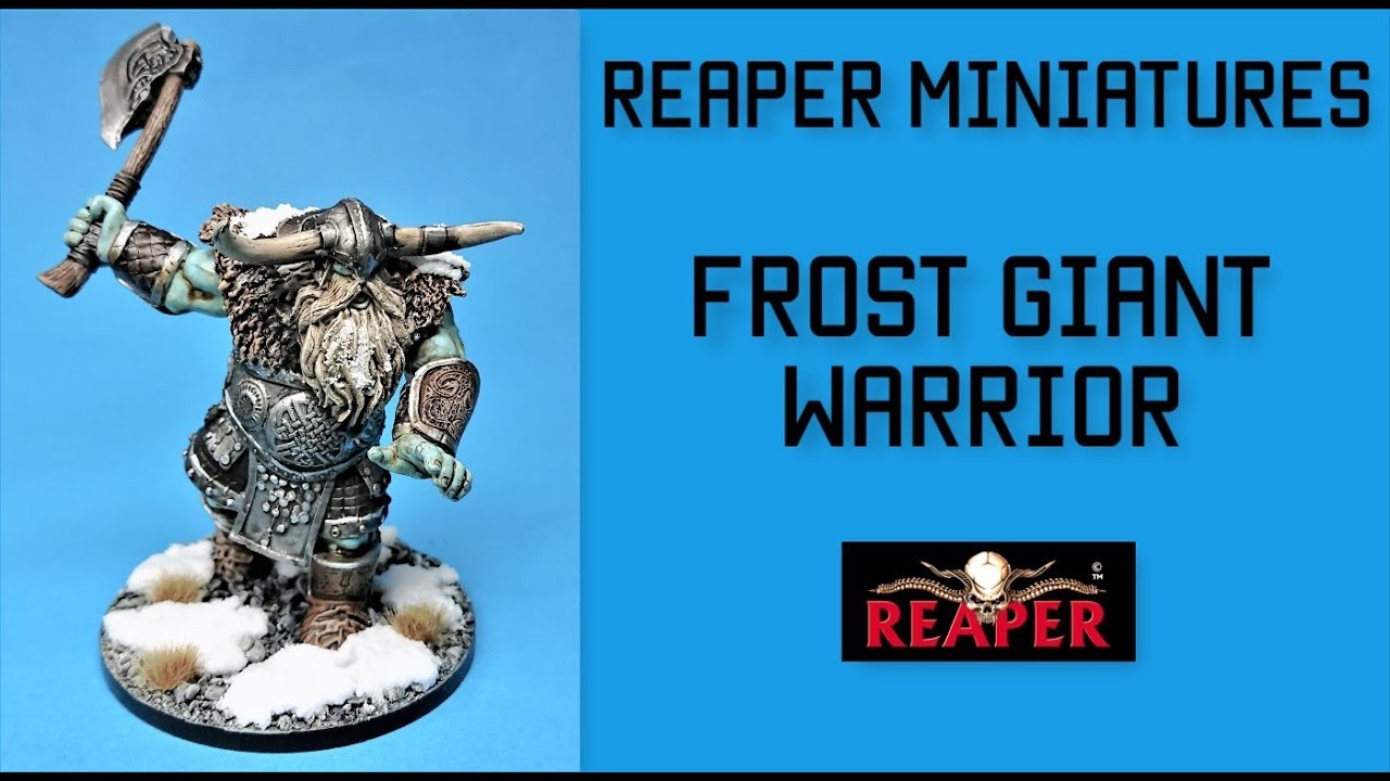 Reaper Miniatures, Frost Giant Warrior, Build and Paint (HD) - YouTube