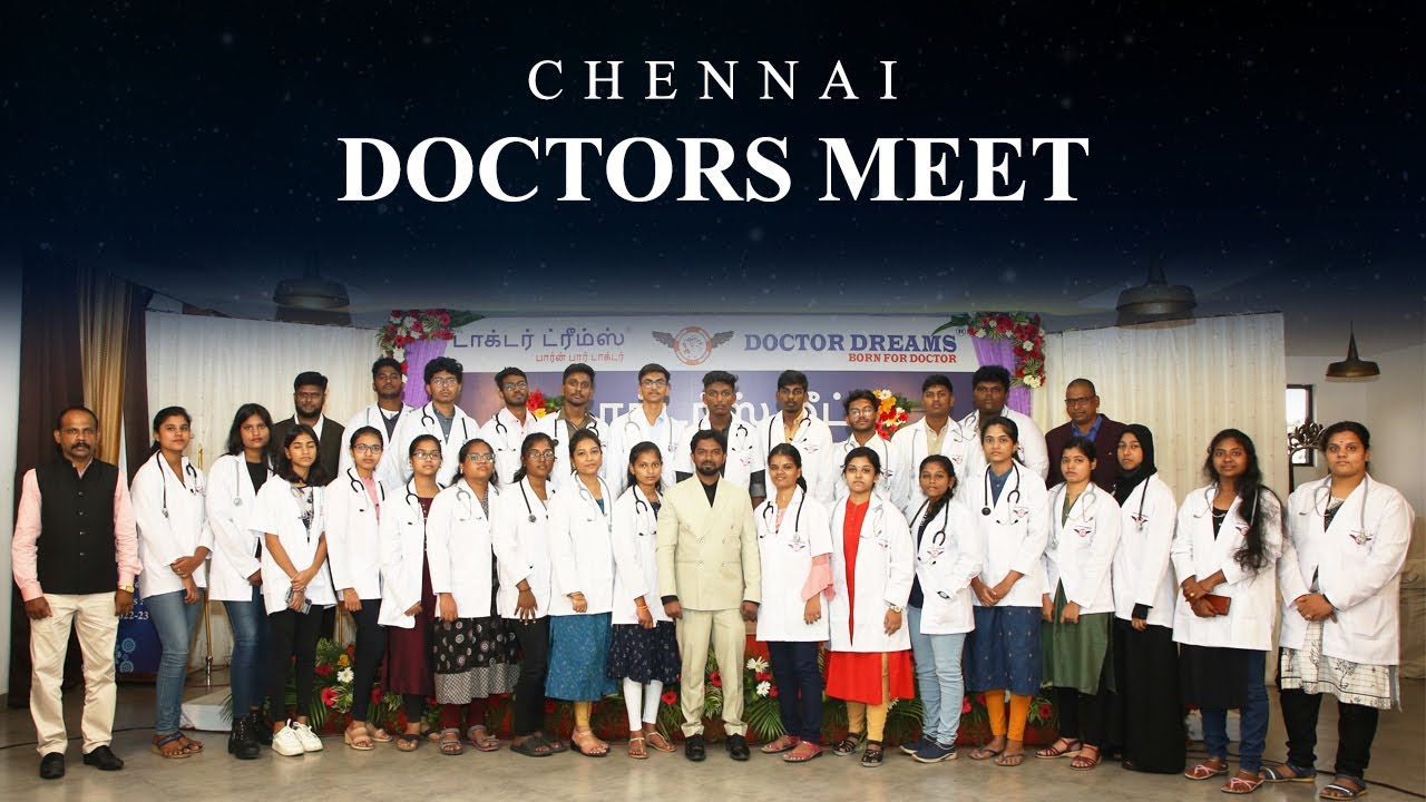 CHENNAI DOCTORS MEET | ACADEMIC YEAR 2022 | STUDENTS GET TOGETHER ...