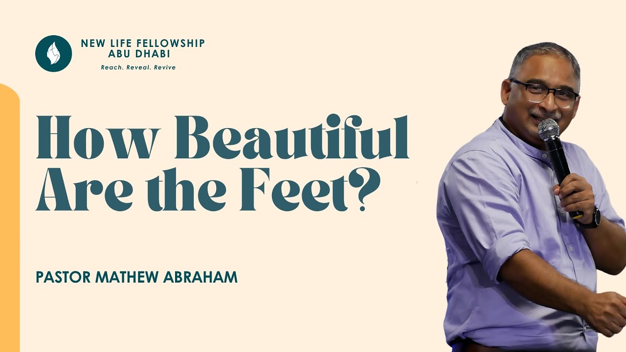 How Beautiful Are The Feet? | Pastor Mathew Abraham | Oct 5th, 2025 ...