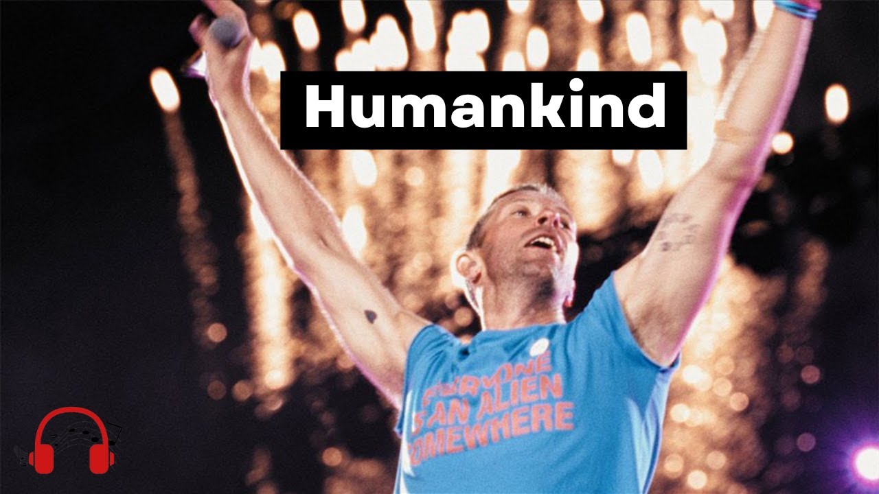 🎶 Humankind - Coldplay - YouTube