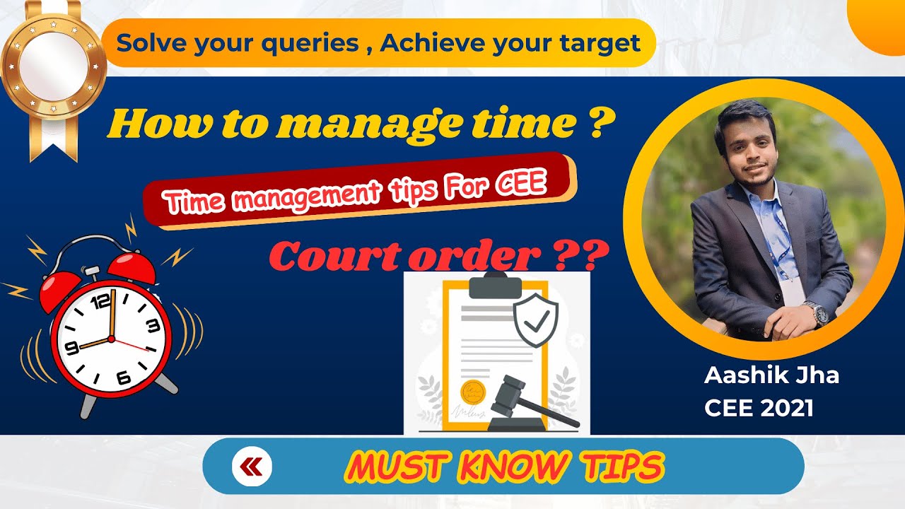 Time Management skills for CEE , Court notice for NG Students - YouTube