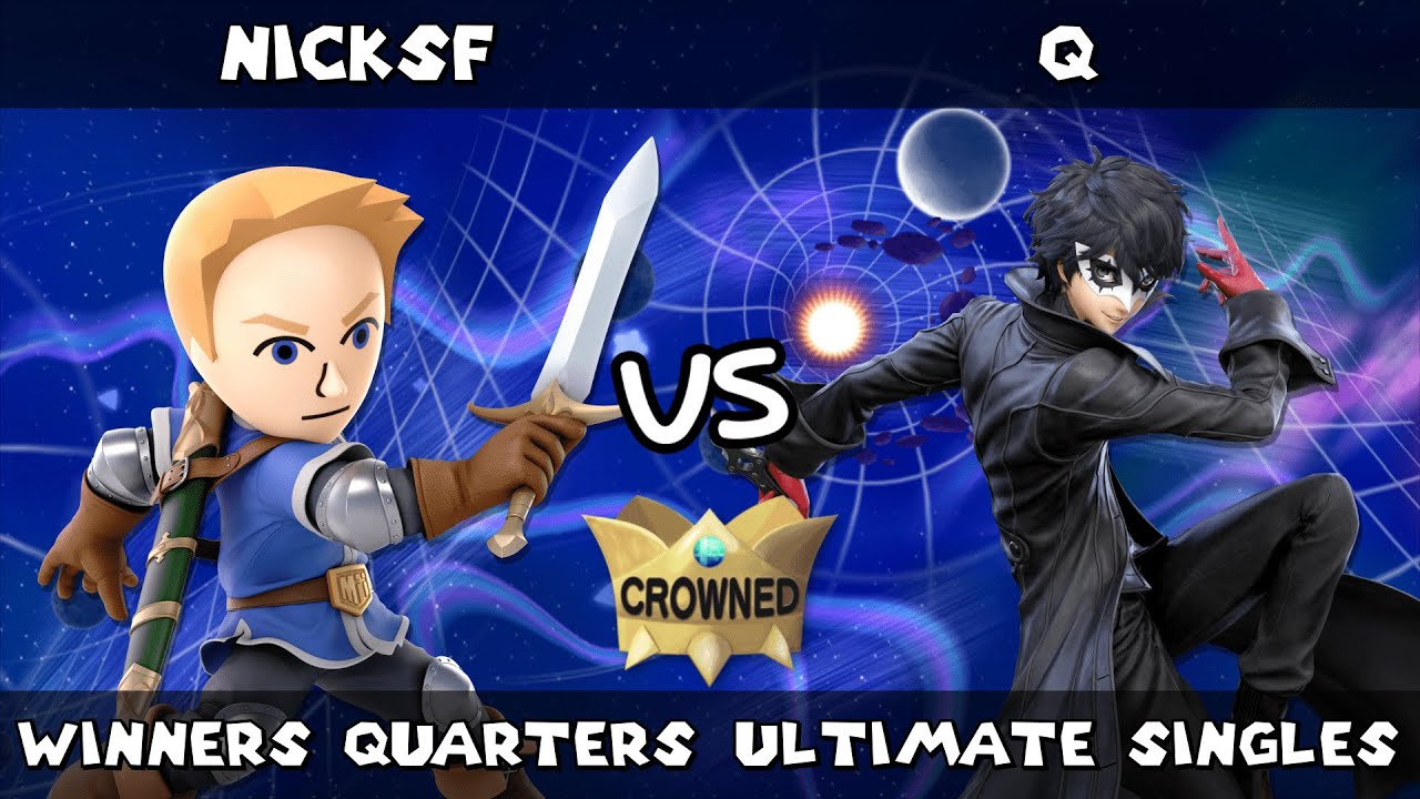 CROWNED # 16 | NickSF (Mii Swordfighter) vs Q (Joker) | Winners ...