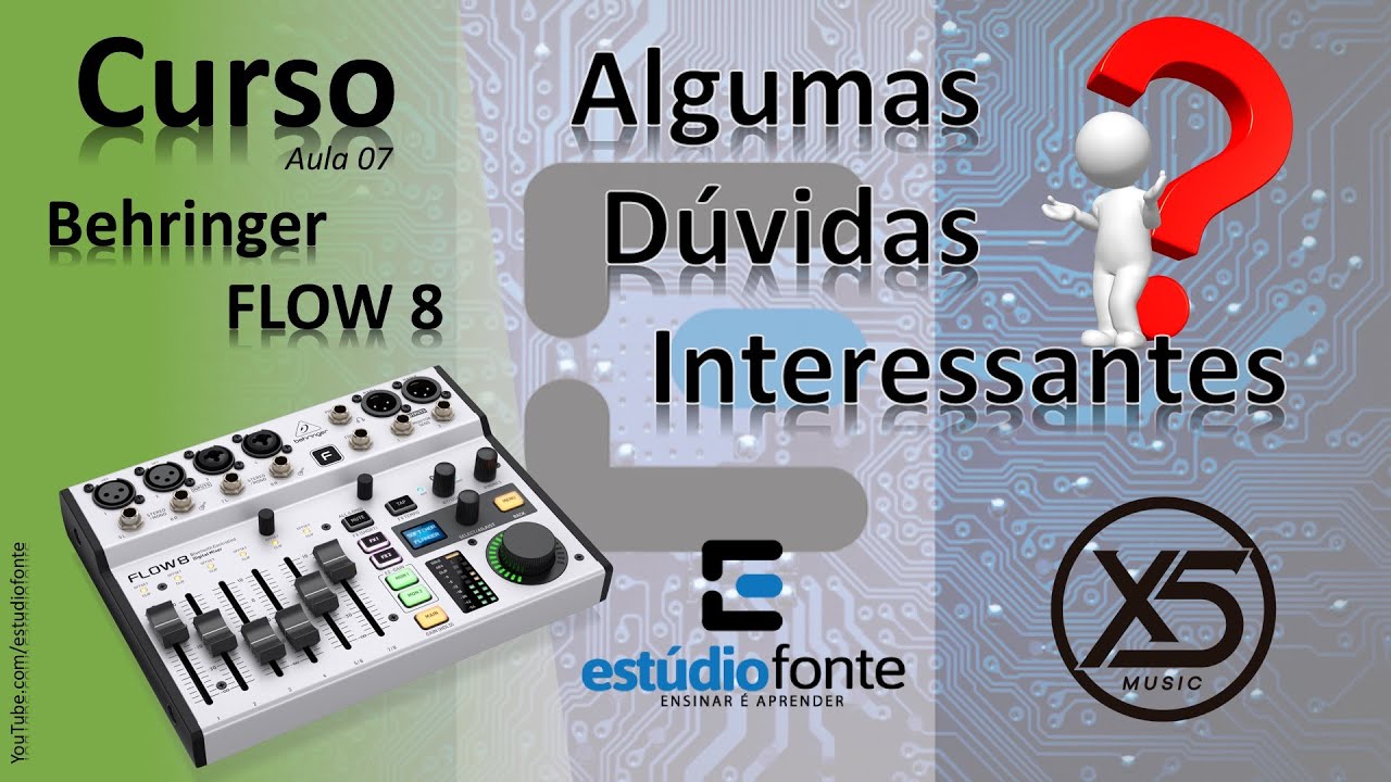 Behringer Flow 8 - Algumas dúvidas interessantes - FLOW8 (ep07) - YouTube