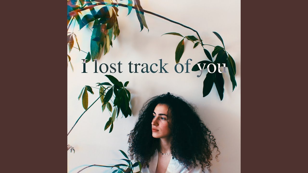 I Lost Track of You - YouTube