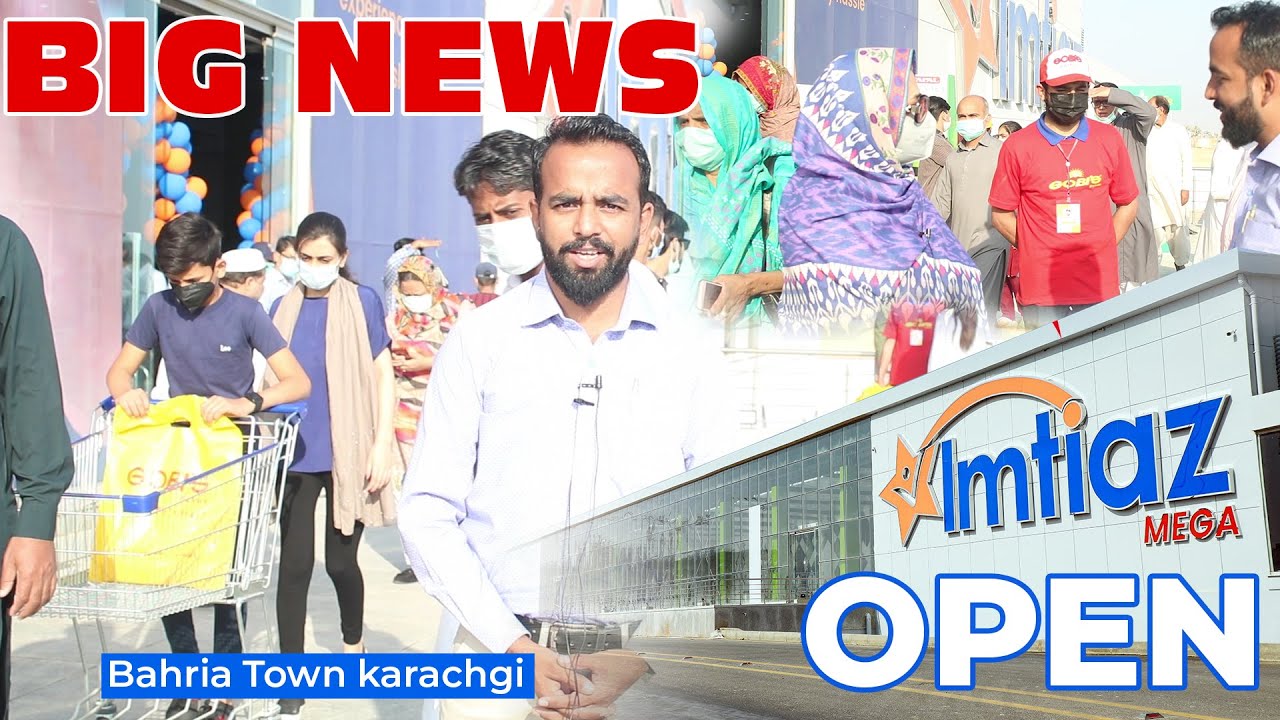 BIG NEWS | imtiaz store Open Now | imtiaz super market bahria town ...