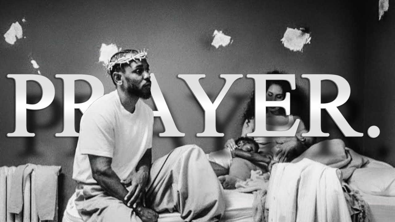 PRAYER | LA CANCIÓN MÁS SIGNIFICATIVA DE KENDRICK LAMAR - YouTube