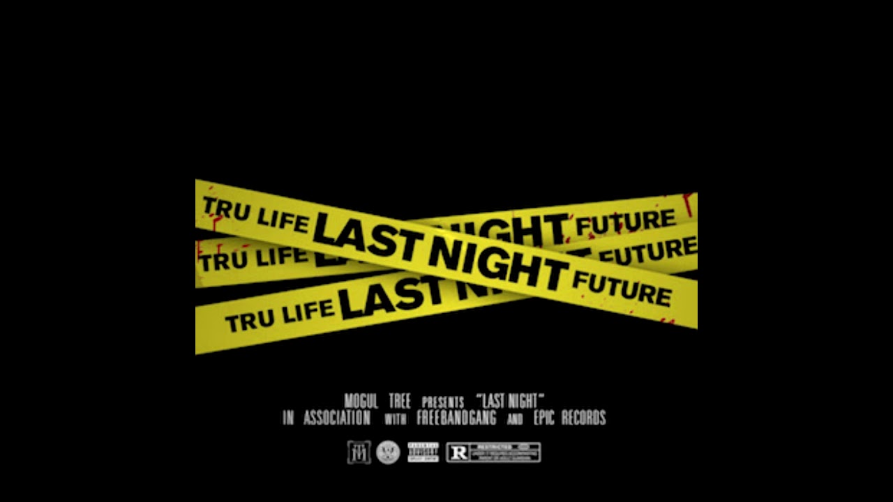 Tru Life feat. Future - Last Night - YouTube