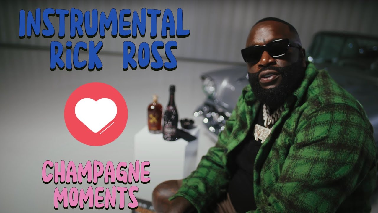 Instrumental Rick Ross Champagne Moments - YouTube