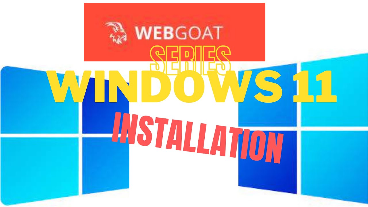 🔴OWASP WEBGOAT - Windows 11 ~WEB HACKING LAB - YouTube