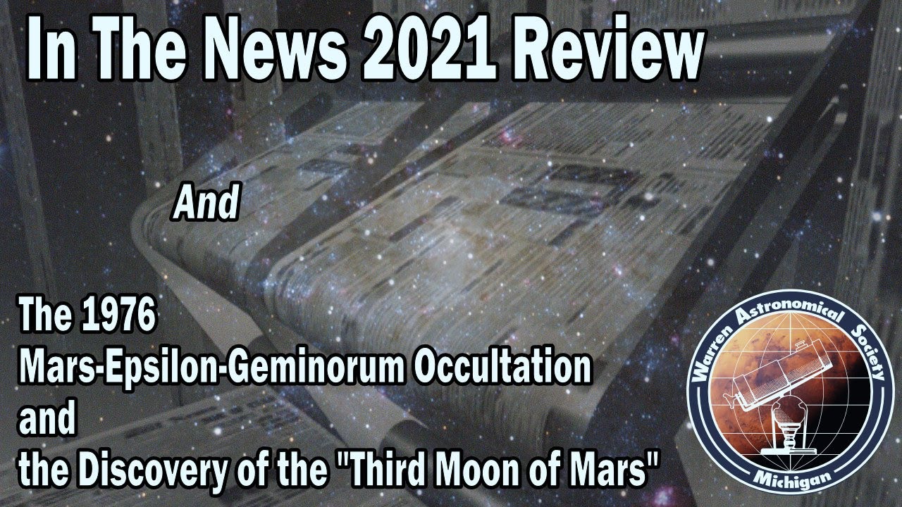 Virtual meeting: "In the News 2021" & "The 1976 Mars-Epsilon-Geminorum ...