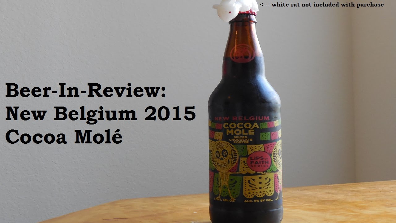 Beer-In-Review #0001: New Belgium 2015 Cocoa Mole - YouTube