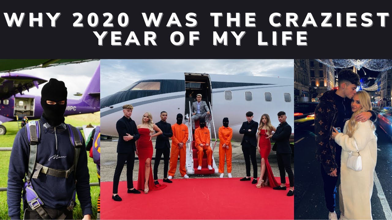WHY 2020 WAS THE CRAZIEST YEAR OF MY LIFE... - YouTube