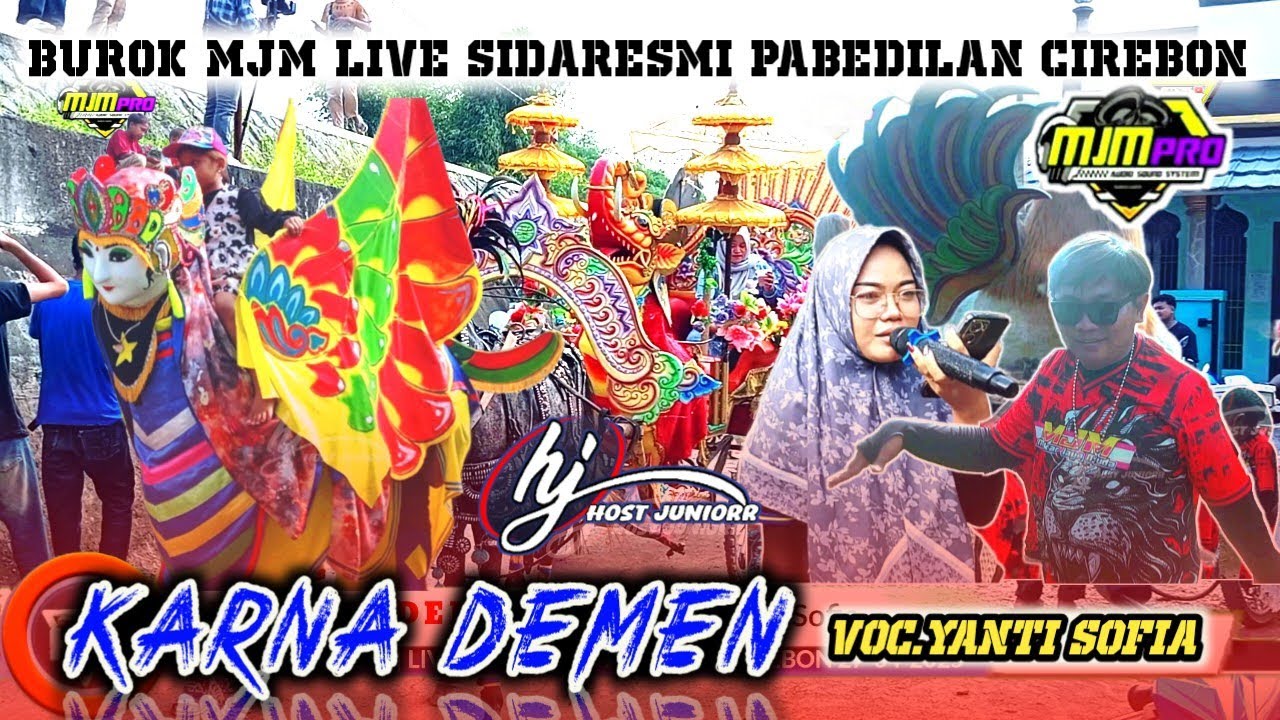 KARNA DEMEN | BUROK MJM LIVE SIDARESMI PABEDILAN CIREBON 27 APRIL 2025 - YouTube