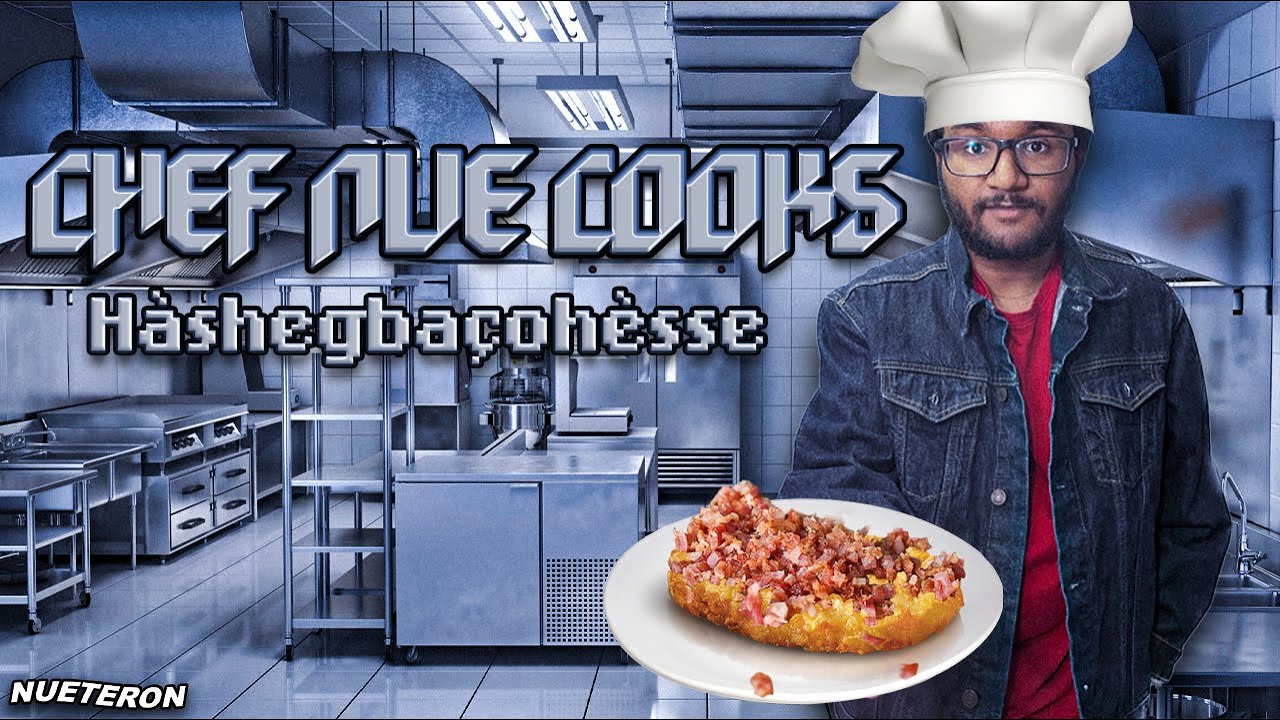 Chef Nue Cooks: Hàshegbaçohèsse - YouTube