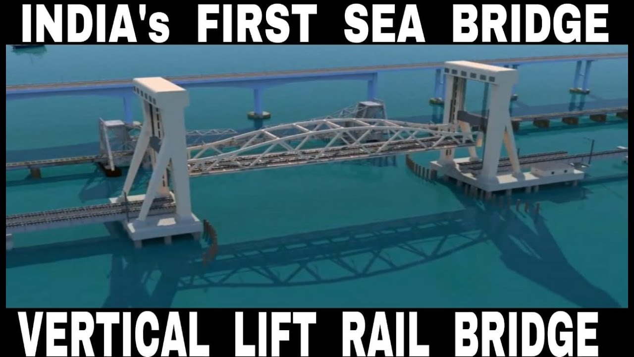 India's First Vertical Lift Rail Bridge || समुद्र के बीच में रेल पुल ...