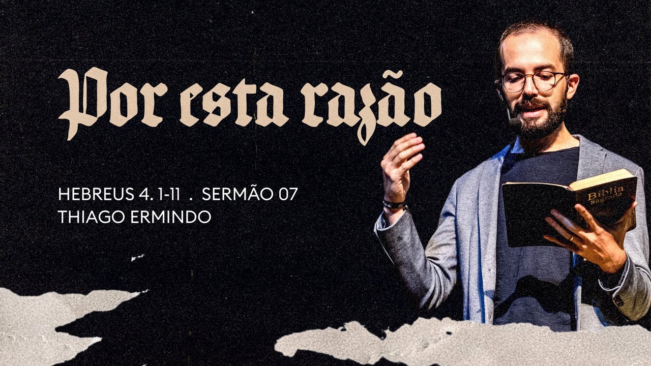 Rev. Thiago Ermindo | Hebreus 4.1-11 | Culto da Manhã 28/05/2023 - YouTube